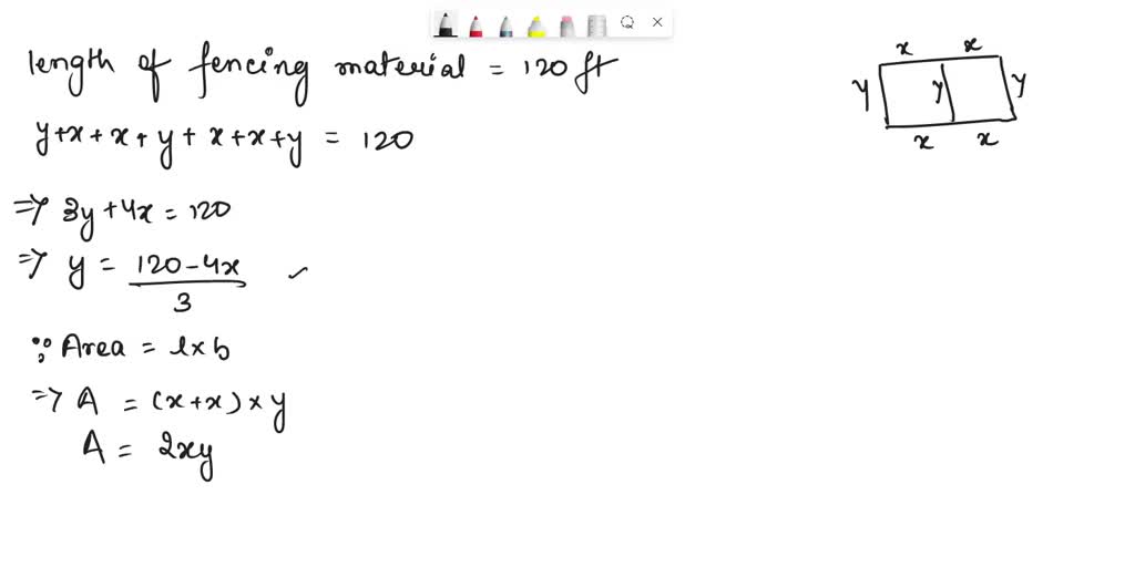 SOLVED: 14 Suppose you have 120 fect of fencing material to enclose two ... SOLVED: 14 Suppose you have 120 fect of fencing material to enclose two ...