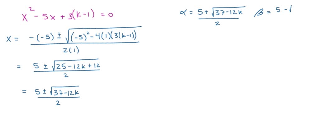 SOLVED: if alpha and beta are the zeroes of x^2-x+k and 3 alpha+2 beta ...