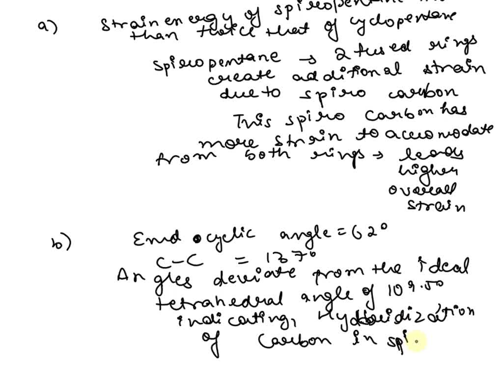 SOLVED: Spiropentane has unusual strain and hybridization. Consider the ...
