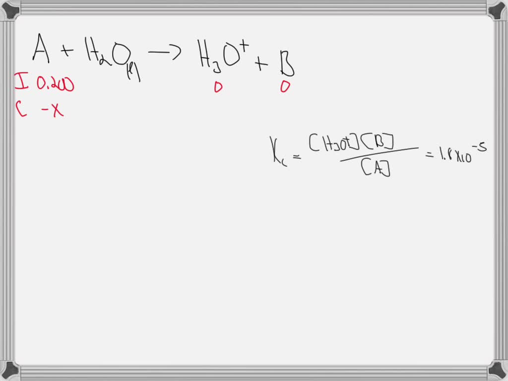 SOLVED: ' Consider the following reaction: [A] + H2O = H3O + [B]. Kc ...