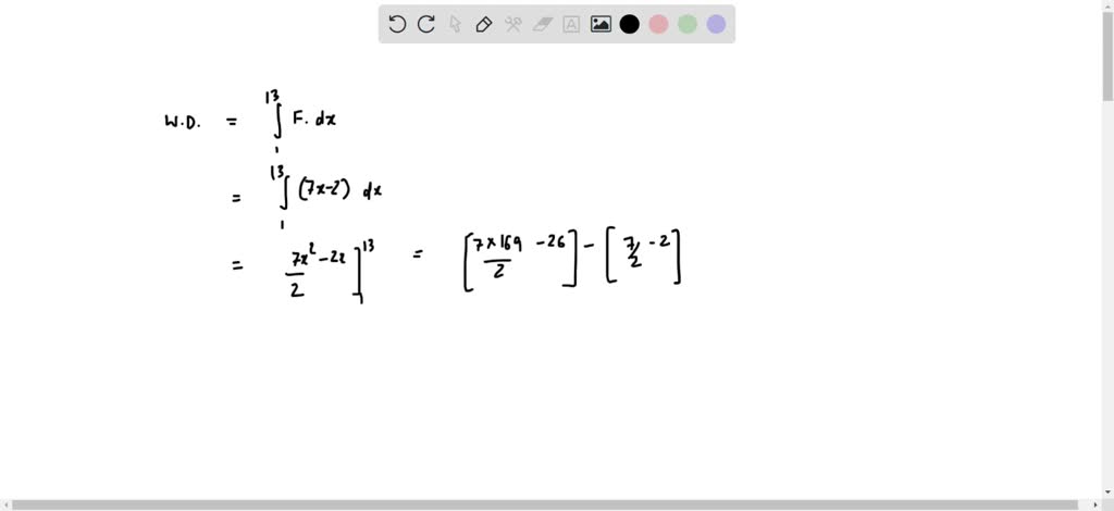 SOLVED: A variable force of 7x−2 pounds moves an object along a straight line when it is x feet ...