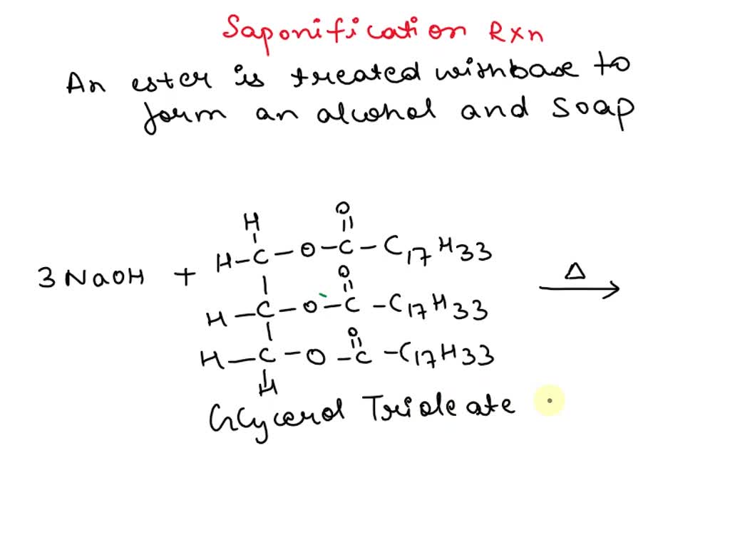 SOLVED: Present in olive oil, and triglyceride. Complete the equation ...