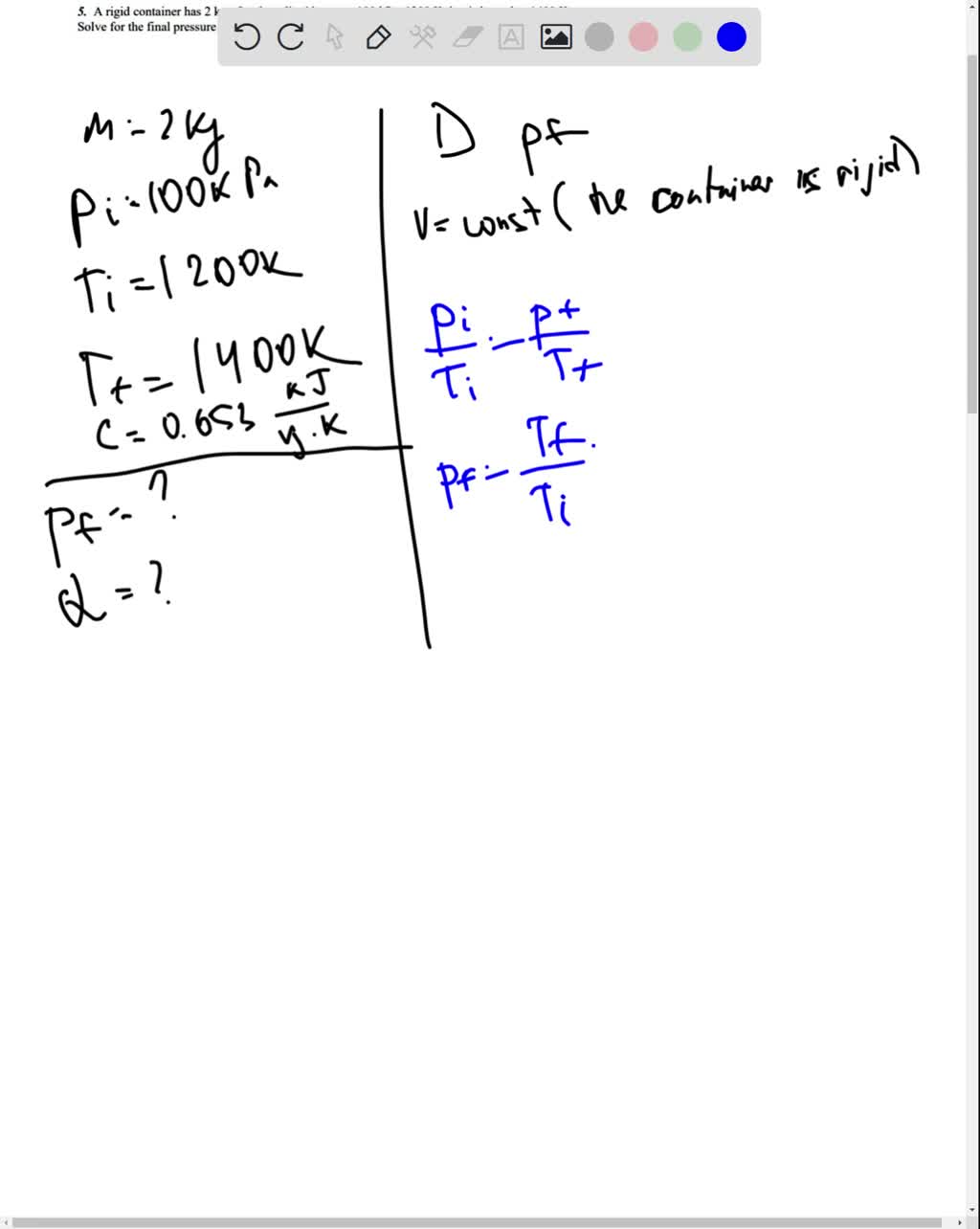 SOLVED: A rigid container has 2 kg of carbon dioxide gas at 100 kPa; [200 K that is heated to ...