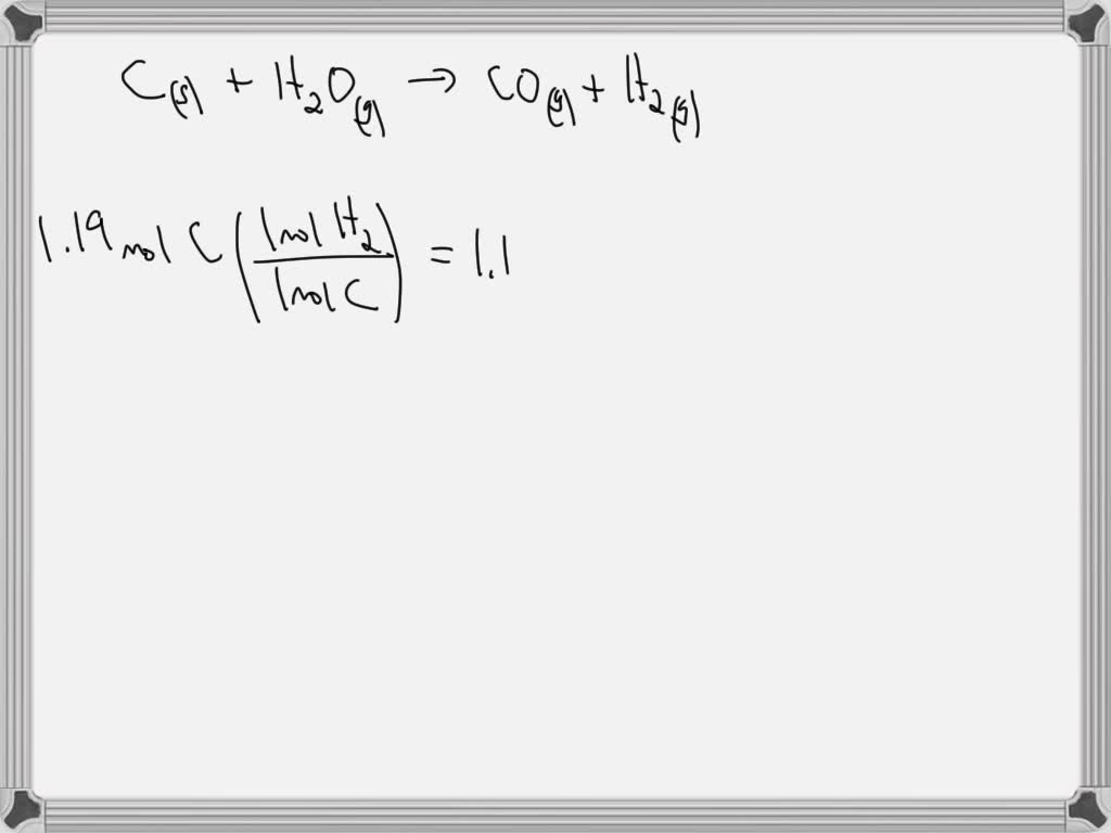 SOLVED: Consider the chemical reaction: C(s) + H2O(g) â†’ CO(g) + H2(g) How many liters of ...