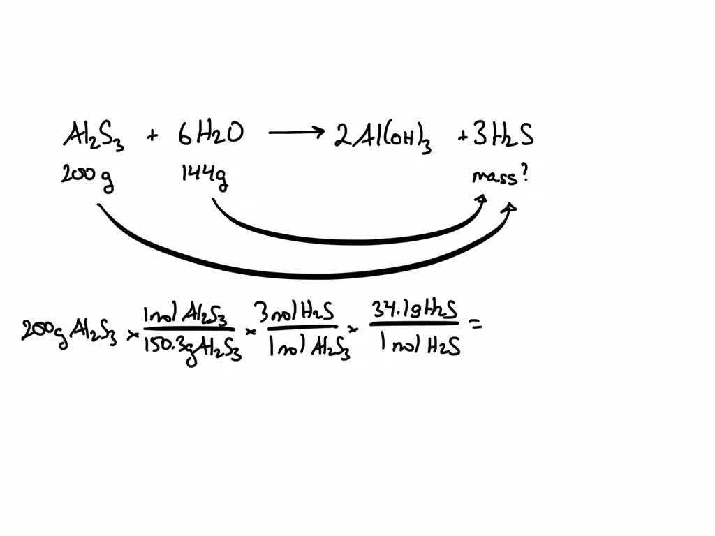 SOLVED: What mass of H2S will form when 200 g aluminum sulfide react with 144 g water, how many ...