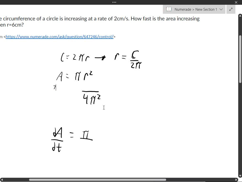 SOLVED: The circumference of a circle is increasing at a rate of 2 cm/s. How fast is the area ...