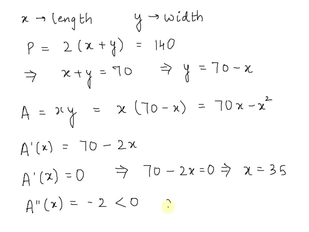 SOLVED: Find the dimensions of a rectangle with a perimeter of 140 feet that has the maximum ...