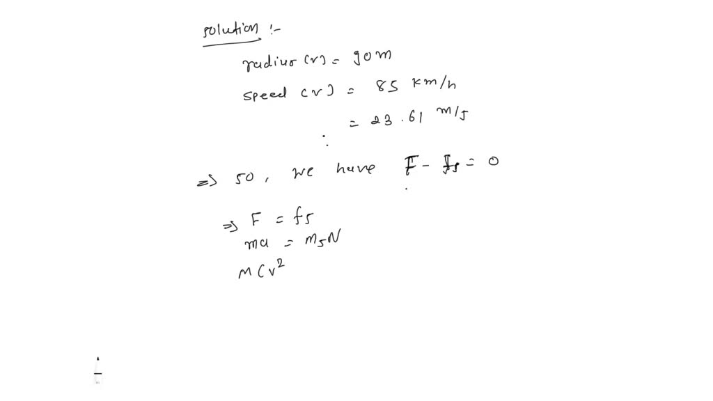 Solved How Large Must The Coefficient Of Static Friction Be Between The Tires And The Road If A