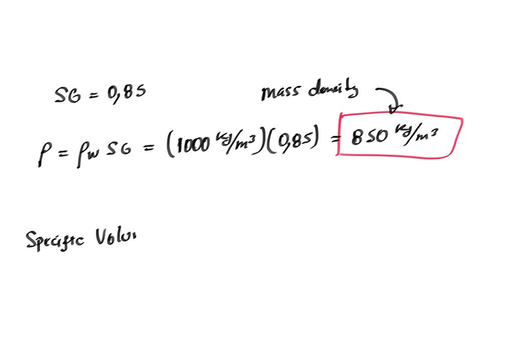 SOLVED: Determine the mass density, specific volume and specific weight of a liquid whose ...