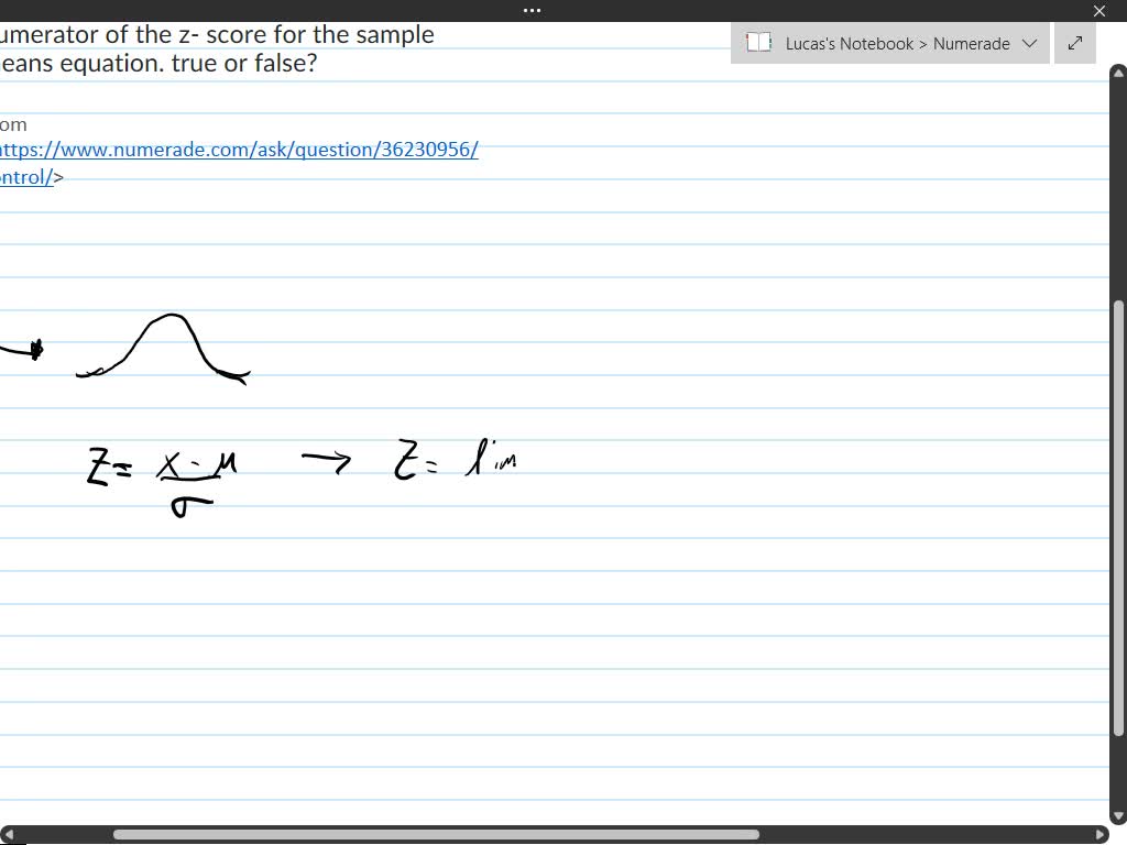 SOLVED: the central limit theorem informs the numerator of the z- score ...