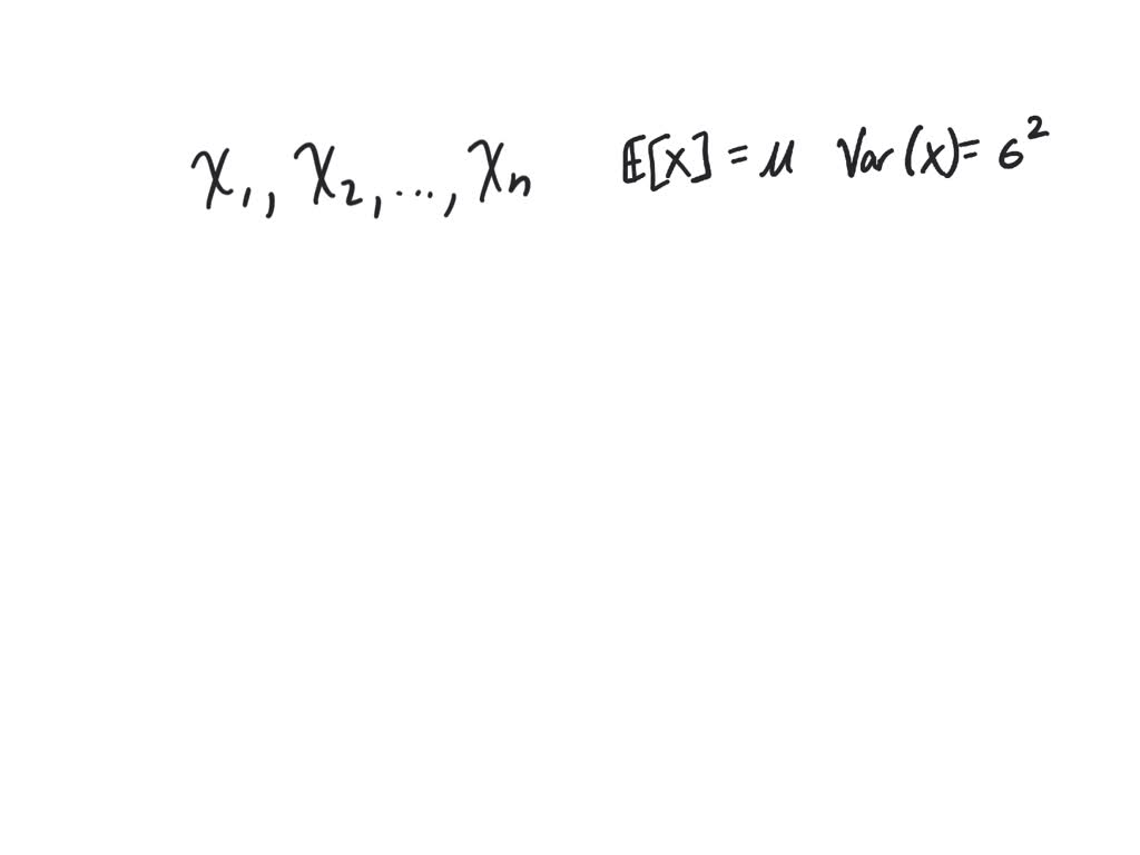 SOLVED: CLT Concept Check 1 point possible (graded) Let X1, X2, …, Xn be a sequence of i.i.d ...