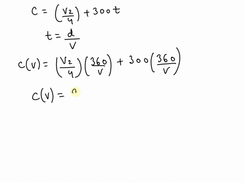 SOLVED:The cost per hour for fuel to run a train is v^2 / 4 dollars, where v is the speed of the ...