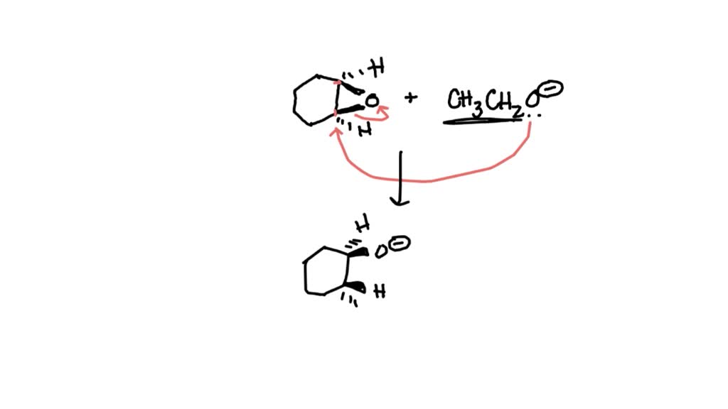 SOLVED: Epoxide with ethoxide ion: In more than one stereochemical ...