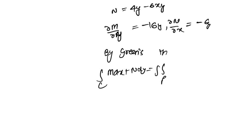 SOLVED: Q4. State Green's theorem for the plane: Verify Green's theorem ...