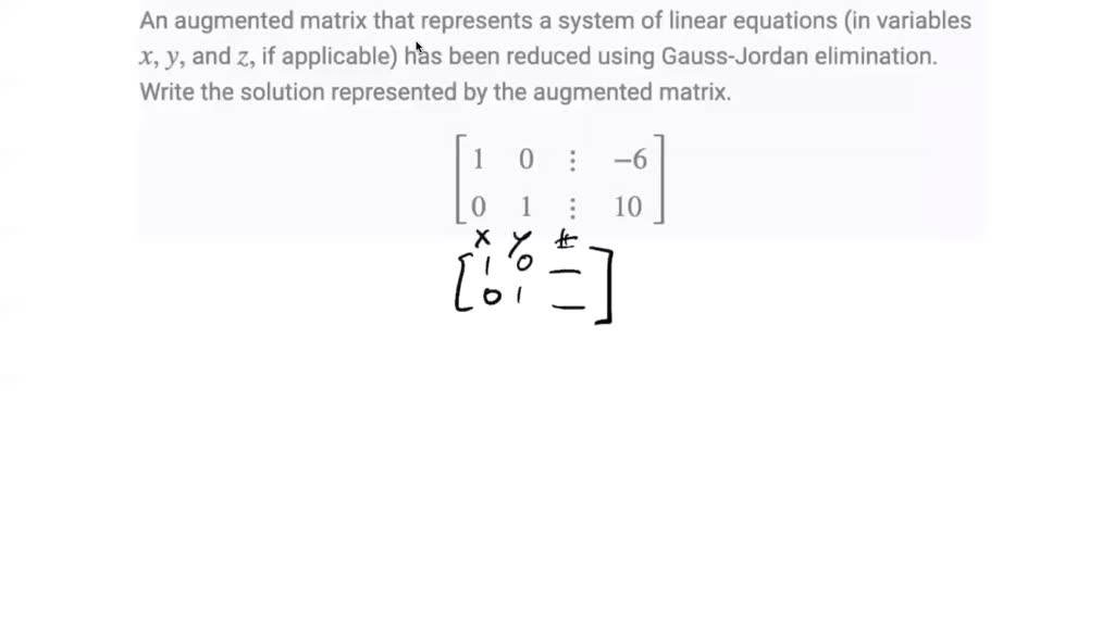 SOLVED: An augmented matrix that represents a system of linear ...