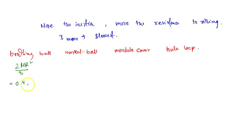 SOLVED: The objects listed are placed at the top of a ramp and roll down to the bottom without ...