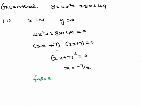 Which statements describe the graph of y = 4x^2 + 28x + 49?...
