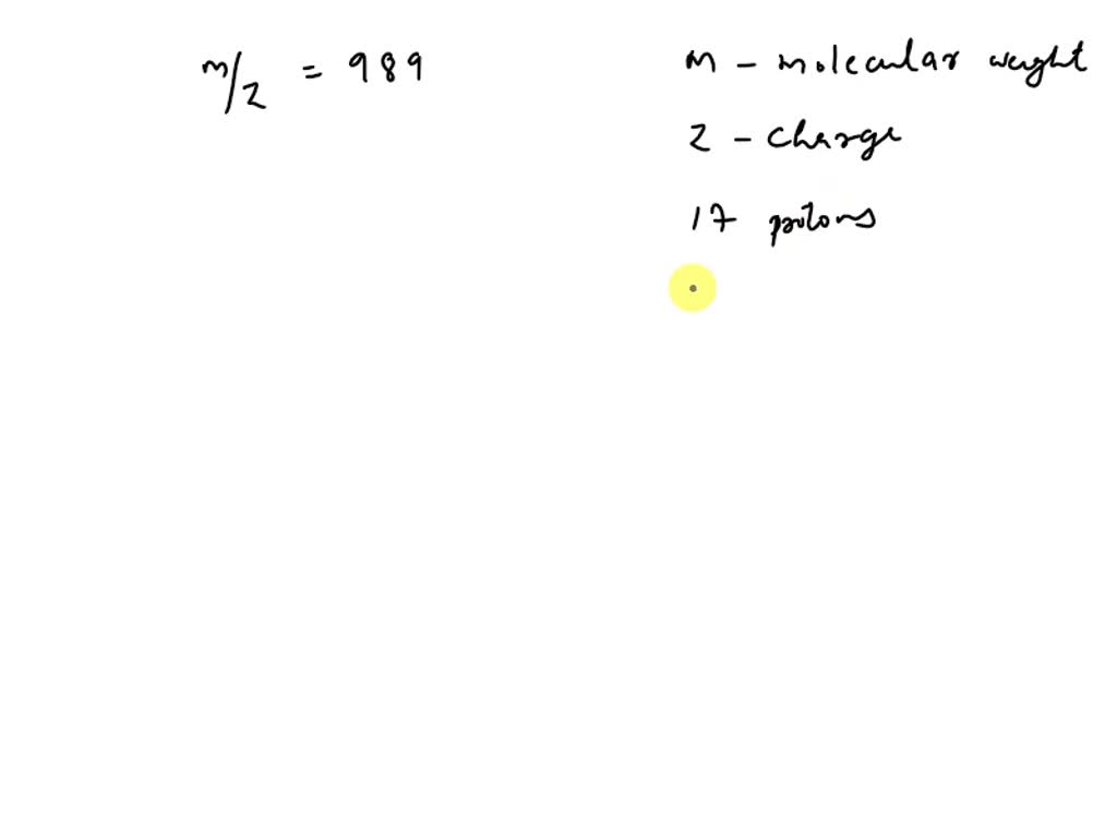 SOLVED: For a protein of molecular weight of 12,361 Da analysed by ...
