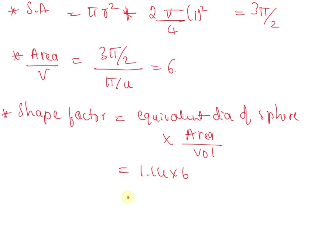 SOLVED: 1). Determine the shape factors for A) a cylinder with a dimensional ratio of 1:1:1 and ...