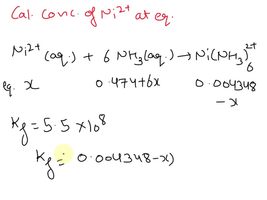 SOLVED: The Ni2+ forms a hexammonia complex: Ni(NH3)62+. Kf = 5.5*10^8 ...