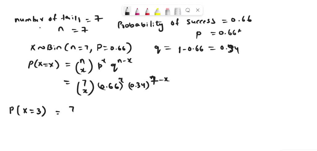 SOLVED: For a binomial distribution with a sample size equal to 7 and a ...
