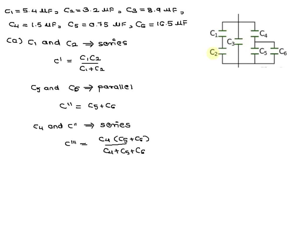 SOLVED: Problem 2: A combination of series and parallel connections of capacitors is shown in ...