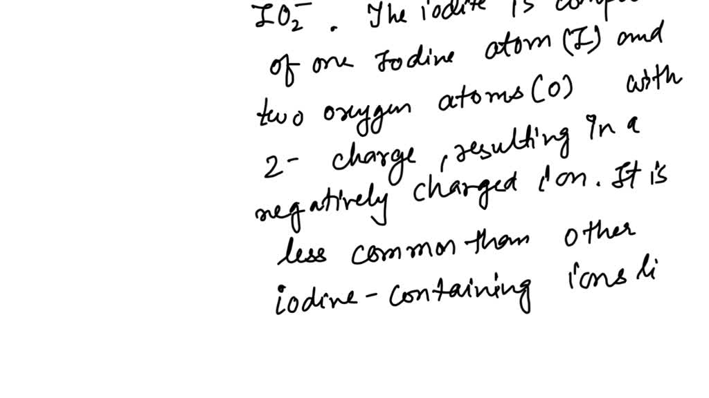 SOLVED: Formula: iodite ion