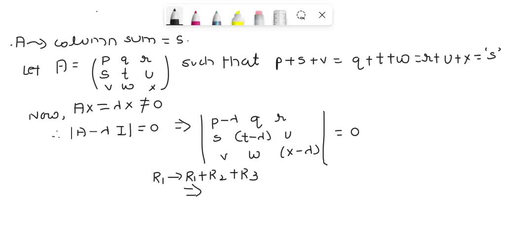 SOLVED: Consider an nxn matrix A with the property that the column sums ...
