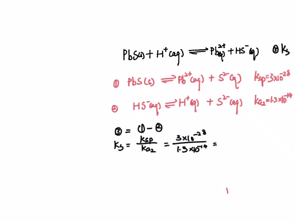 SOLVED: Calculate the molar solubility of PbS (Ksp = 3 x 10^-28) in a solution buffered at a pH ...