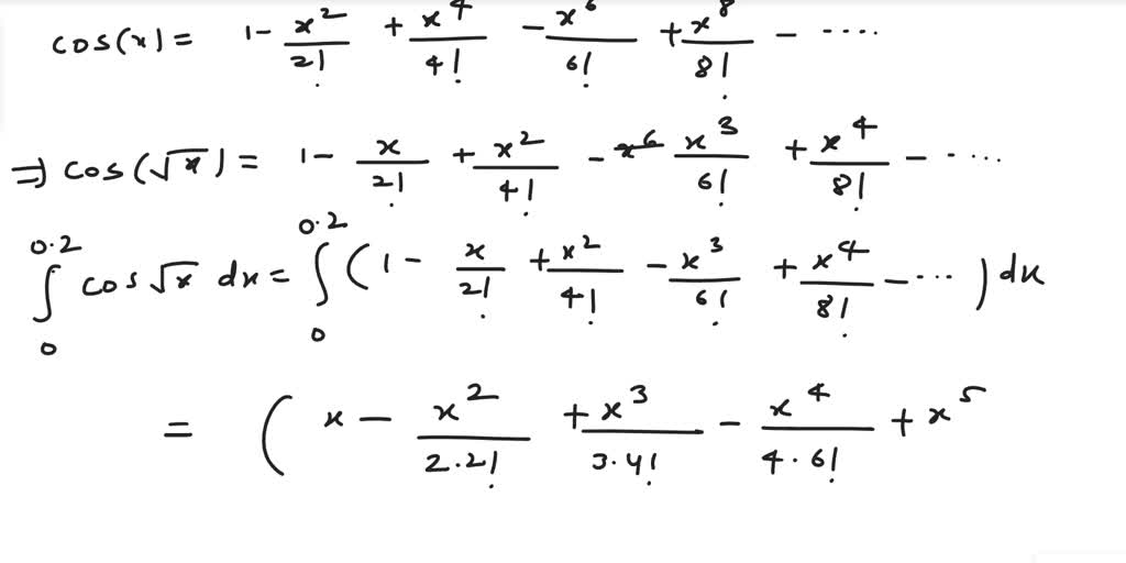 SOLVED: (1 point) Use a Taylor series to solve the following definite ...