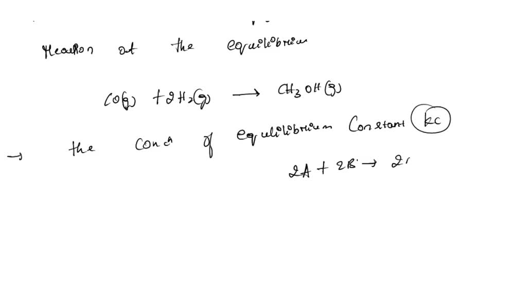 SOLVED: 9. A mixture of carbon monoxide, hydrogen, and methanol is at equilibrium. The balanced ...
