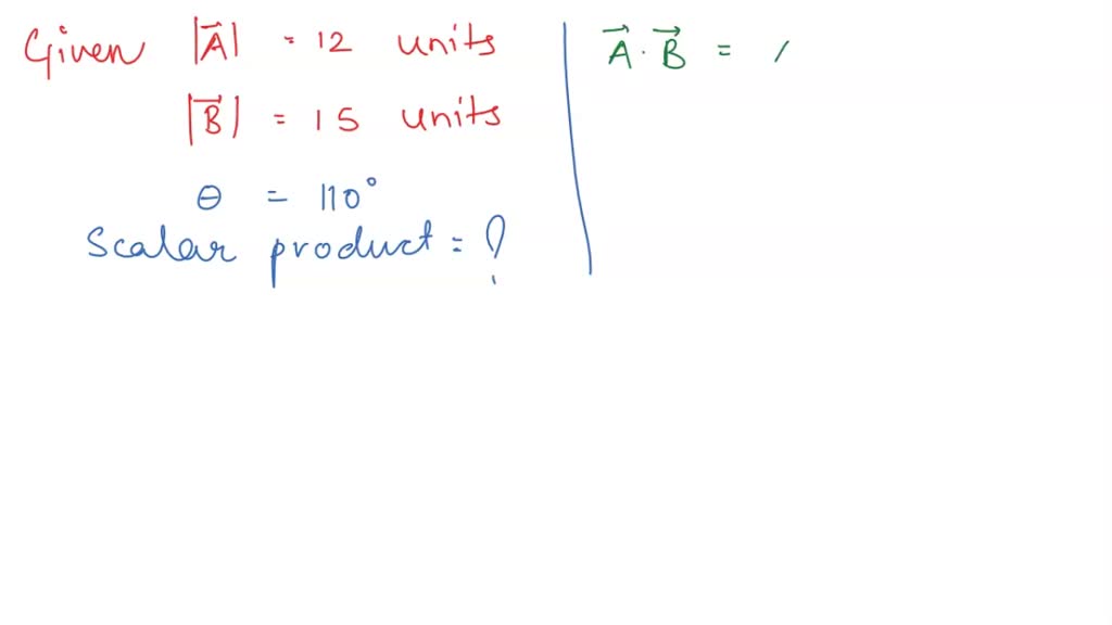 If vectors A and B have magnitudes 12 and 15,respectively, and the ...