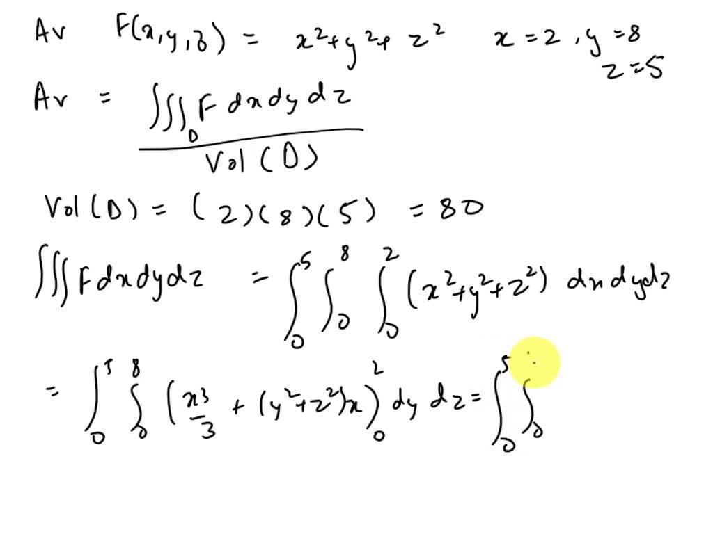 SOLVED: Find the average value of F(x,y,z) over the given region: F(x ...