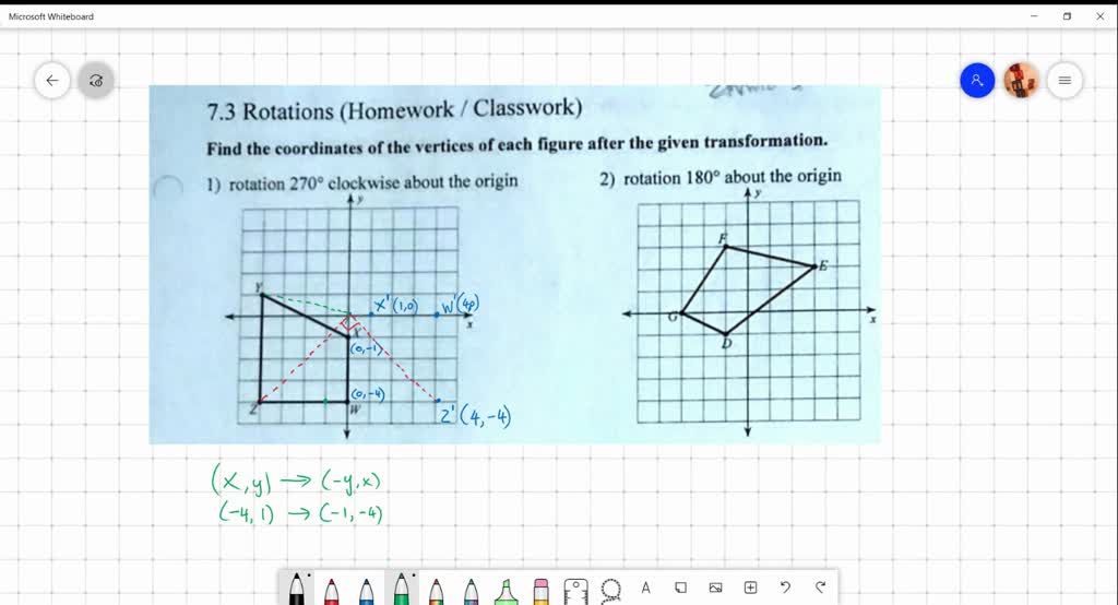SOLVED: 7.3 Rotations (Homework Classwork) Find the coordinates of the ...