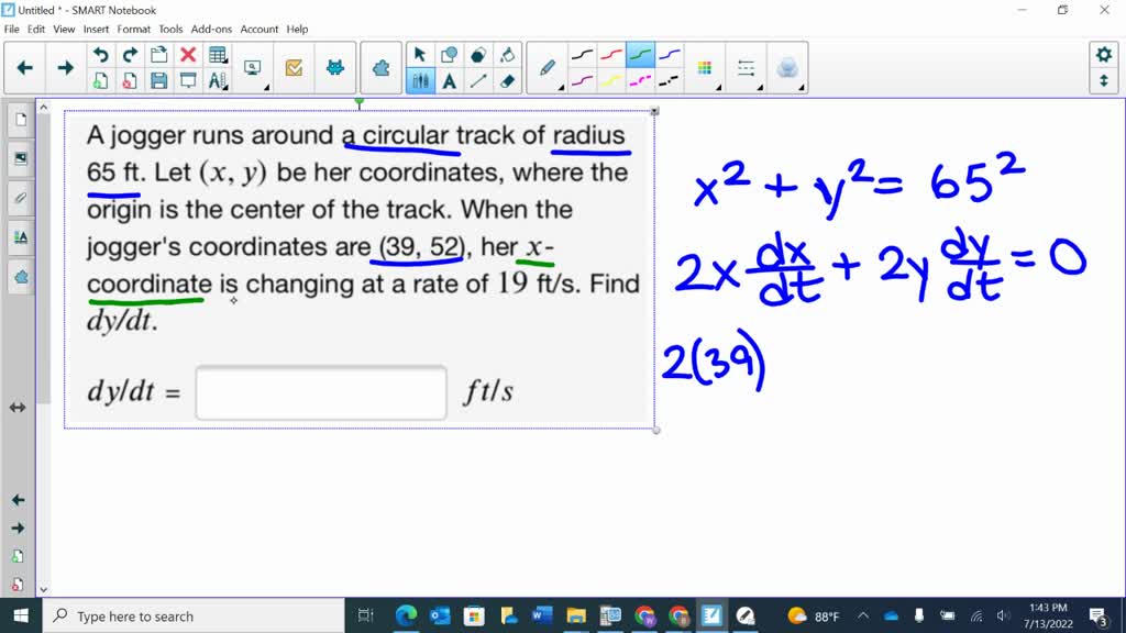 SOLVED: A jogger runs around a circular track of radius 65 ft: Let (x ...