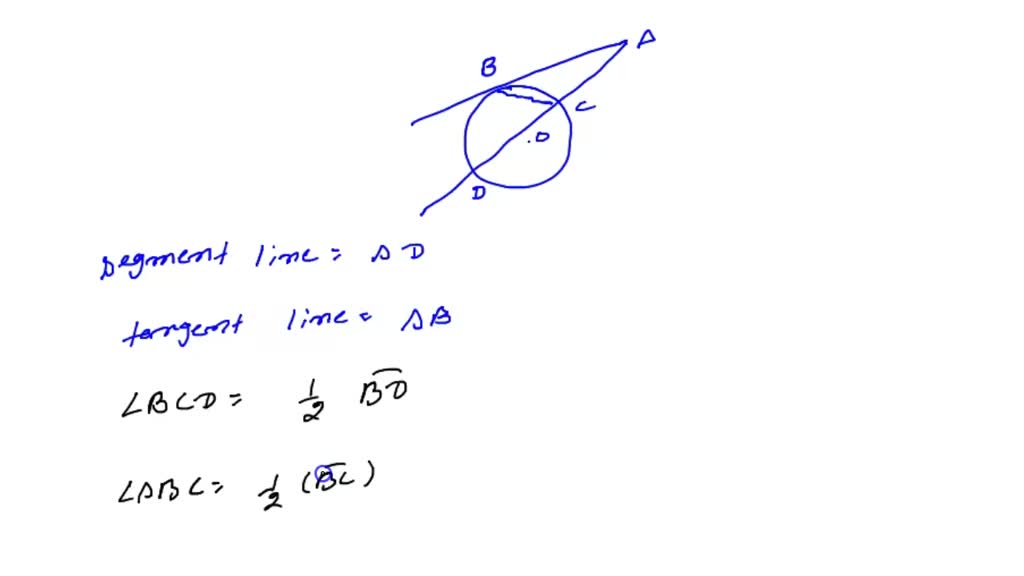SOLVED: Theorem 4.5.17: The Tangent-Secant Angle Theorem If line AB is tangent to the circle at ...