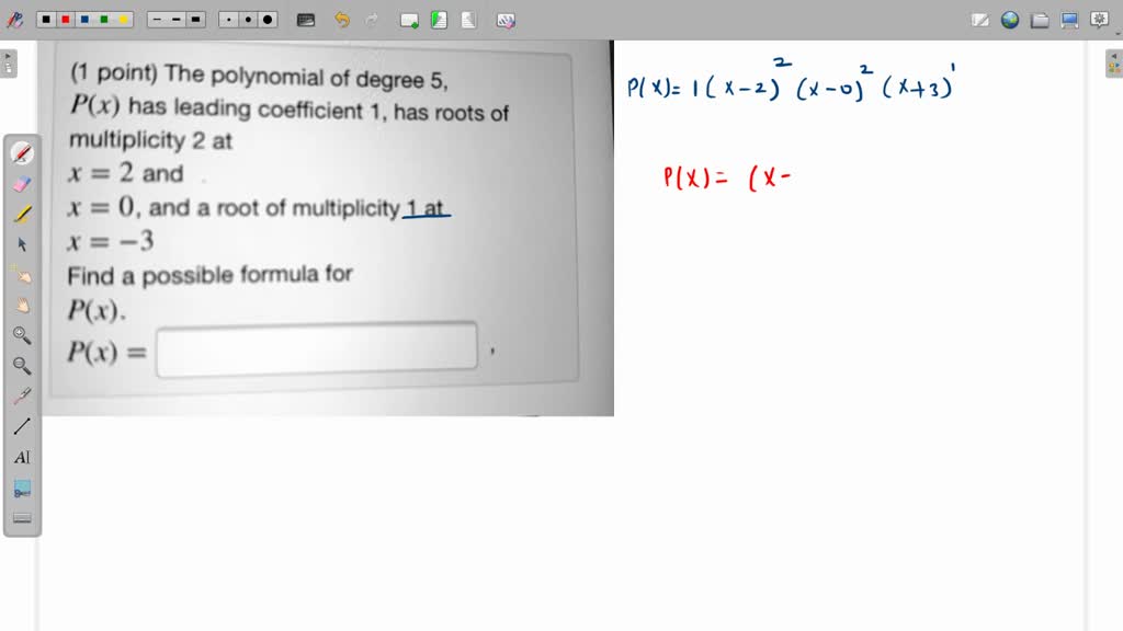 SOLVED: 1.) The polynomial of degree 4, P(x) has a root of multiplicity ...