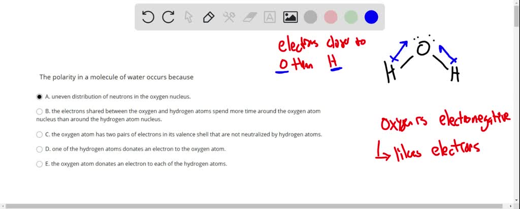 SOLVED: 'Water has an uneven, or asymmetrical, distribution of electron ...