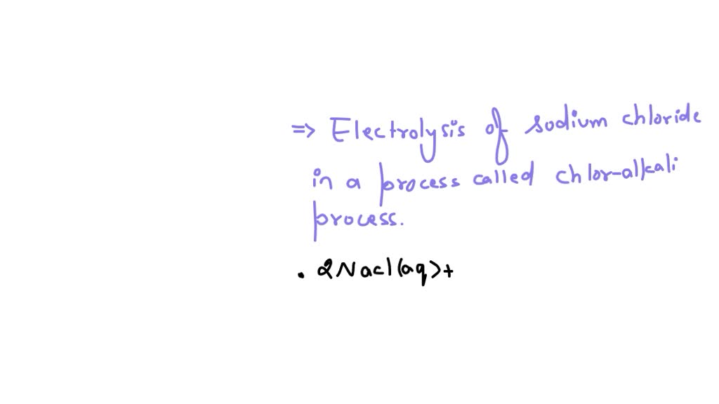 SOLVED: How is sodium hydroxide produced? Write the balanced chemical ...