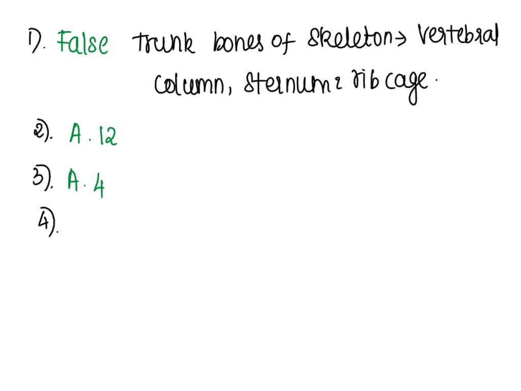 SOLVED: 22. True or false: The vertebral column, along with the sternum ...
