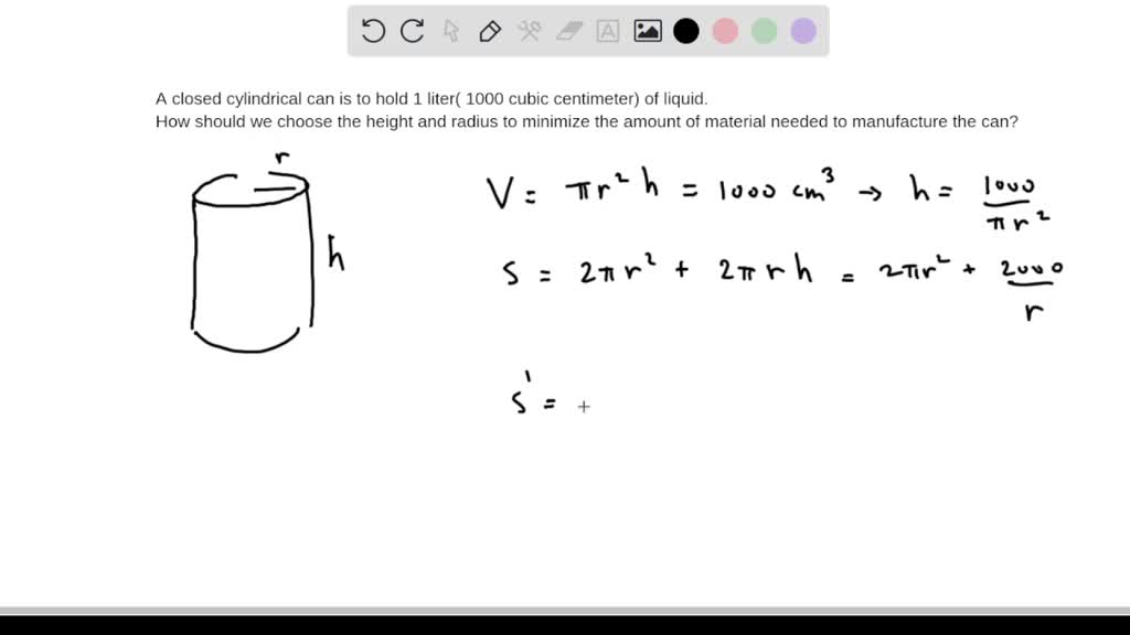 A closed cylindrical can is to hold 1 liter( 1000 cubic centimeter) of liquid. How should we ...