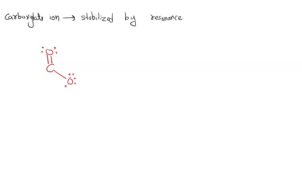 SOLVED: Draw the resonance structures for a carboxylate ion: