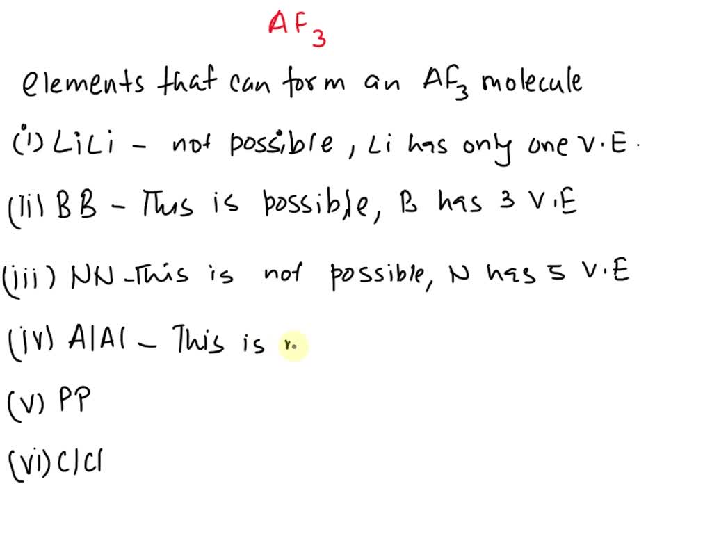 SOLVED: Which of the following elements will lead to an AF3 molecule ...