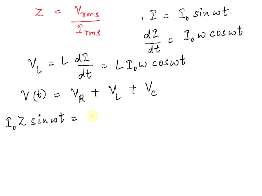 SOLVED: Obtain an expression for impedance of resistor, pure inductor and capacitor connected in ...