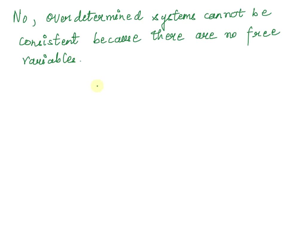 Solved 31 System Of Linear Equations With More Equations Than Un Knowns Is Sometimes Called