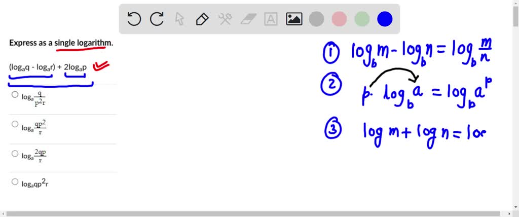 SOLVED: Express as a single logarithm: loga(4) - loga(r) + 2loga(p) + loga(qp^2r)