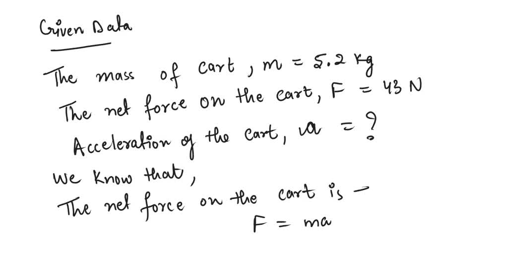 SOLVED: A shopper pushes a 5.2 kg shopping cart in such a way that the ...