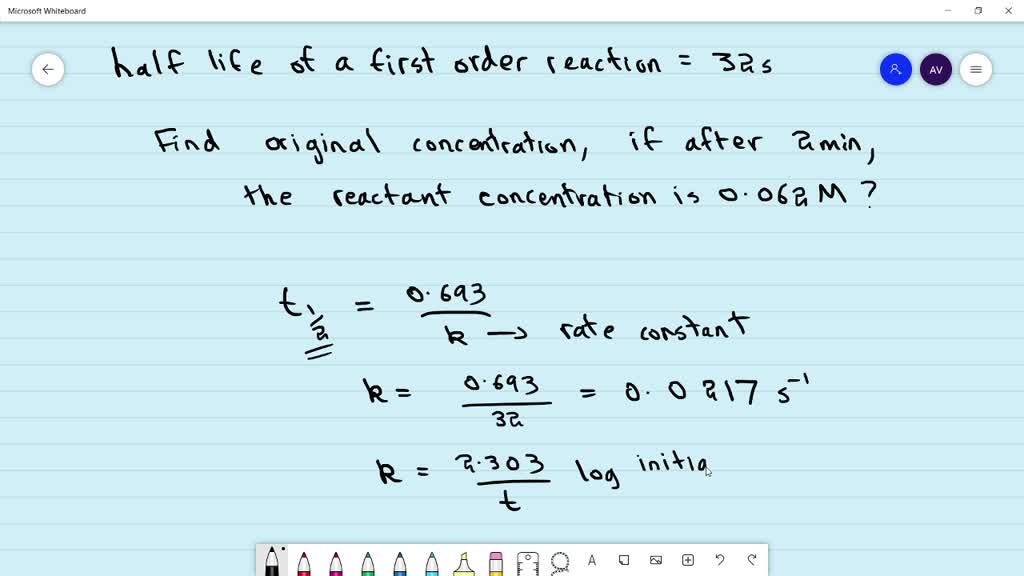 SOLVED 8 The Half life For A First order Reaction Is 32 0 Determine