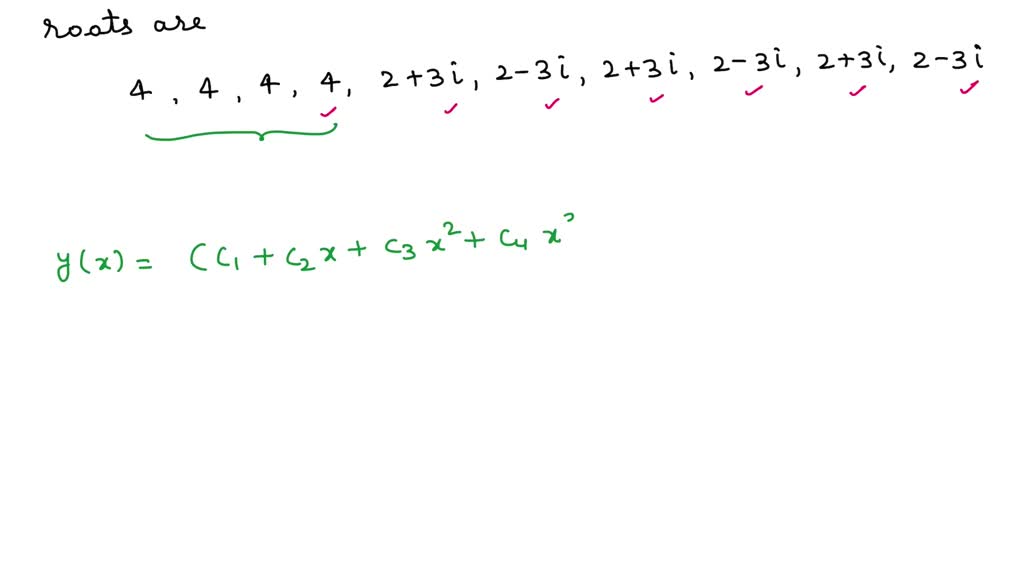 SOLVED: The roots of the auxiliary equation, corresponding to a certain ...