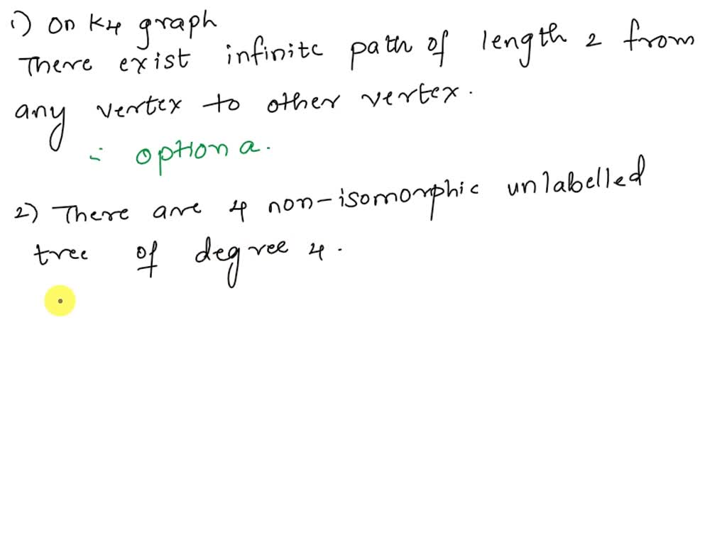 SOLVED: 1.Which complete tripartite graph is regular of degree m? (4) 2.If G is a graph with ...
